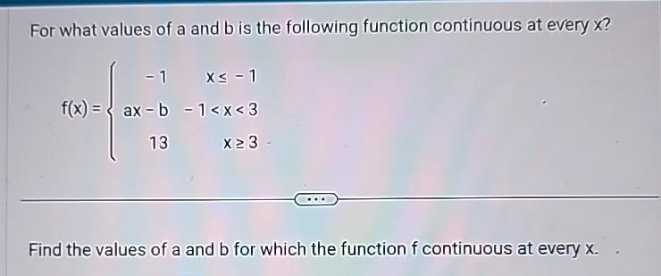 Solved For what values of a and b ﻿is the following function | Chegg.com