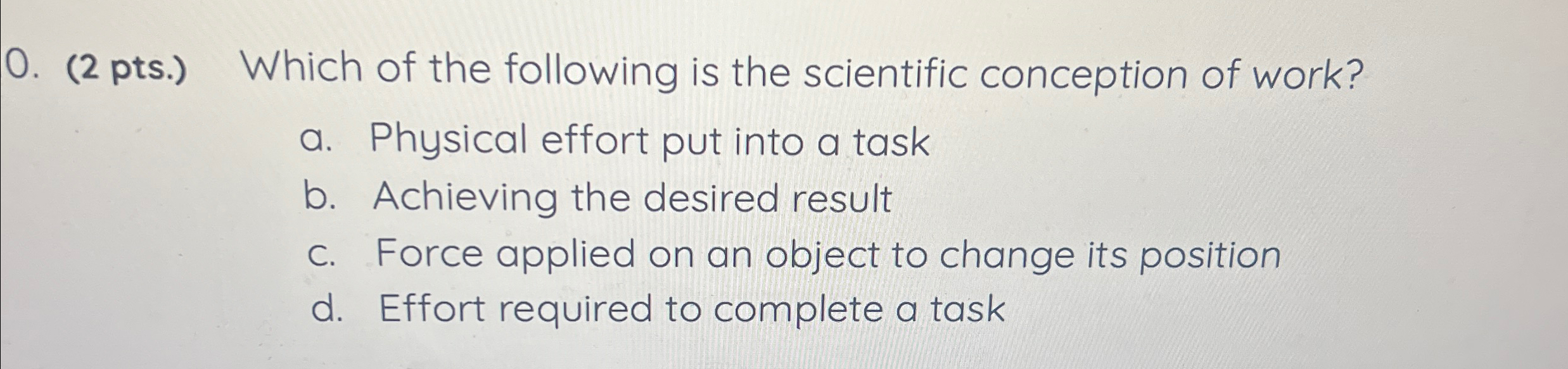 Solved (2 ﻿pts.) ﻿Which of the following is the scientific | Chegg.com