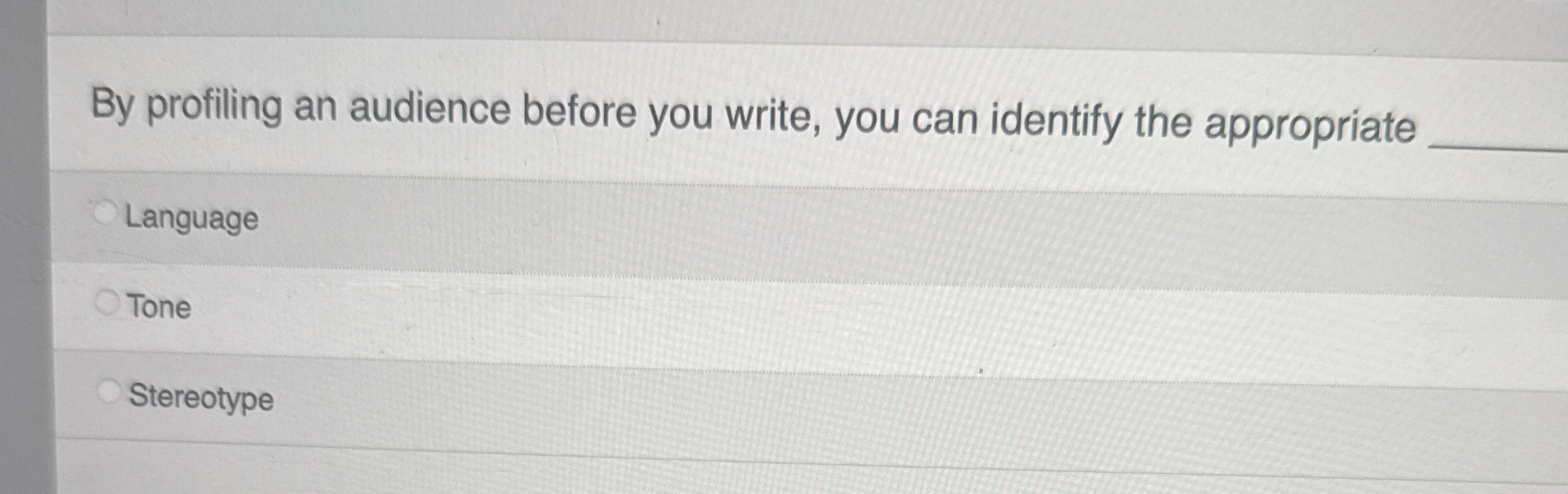 High Quality SOLUTION By profiling an audience before you write, you can | Chegg.com