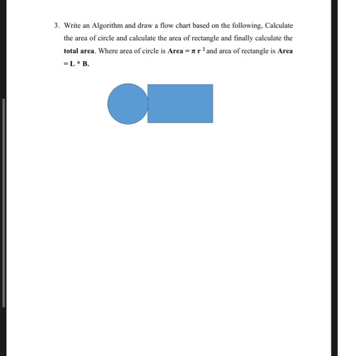 Solved 3. Write an Algorithm and draw a flow chart based on | Chegg.com