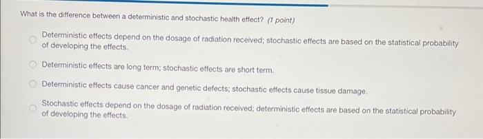 Solved What is the difference between a deterministic and | Chegg.com
