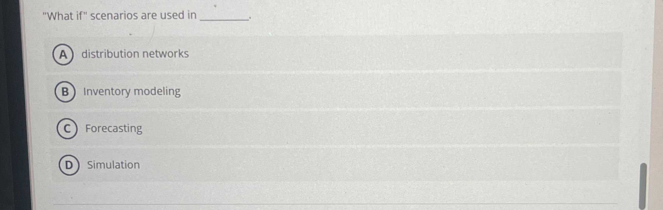 Solved "What if" ﻿scenarios are used indistribution | Chegg.com