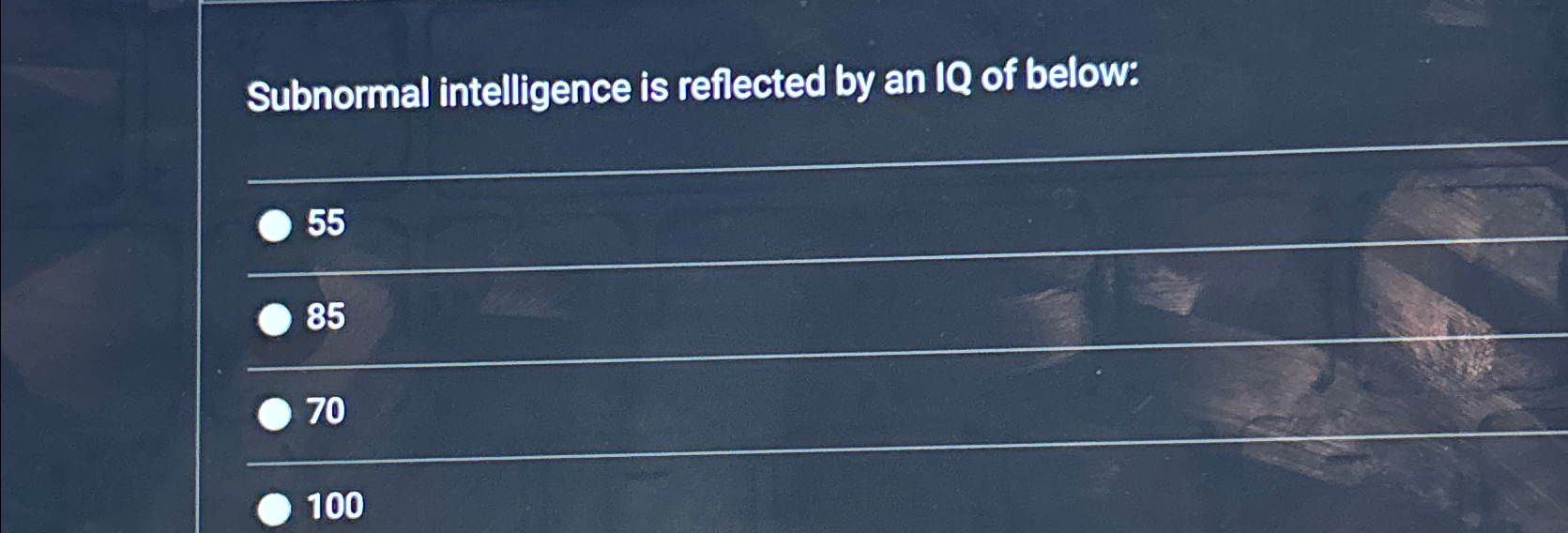 Solved Subnormal intelligence is reflected by an 1Q ﻿of | Chegg.com
