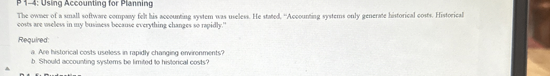 Solved P 1-4: Using Accounting for PlanningThe owner of a | Chegg.com
