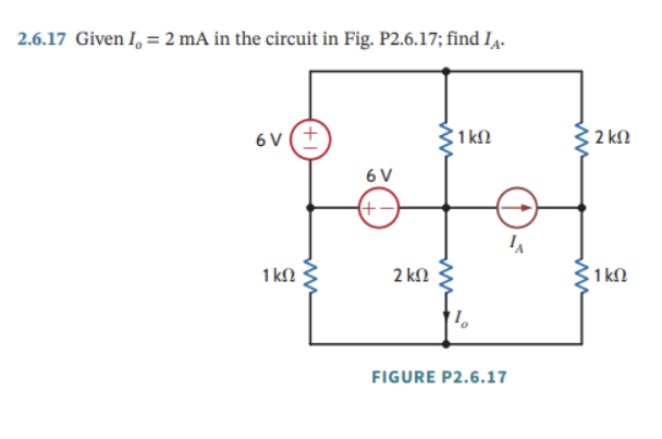 Solved 2.6.17 ﻿Given Io=2mA ﻿in the circuit in Fig. P2.6.17; | Chegg.com
