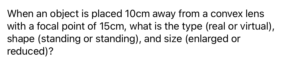 Solved When an object is placed 10cm ﻿away from a convex | Chegg.com