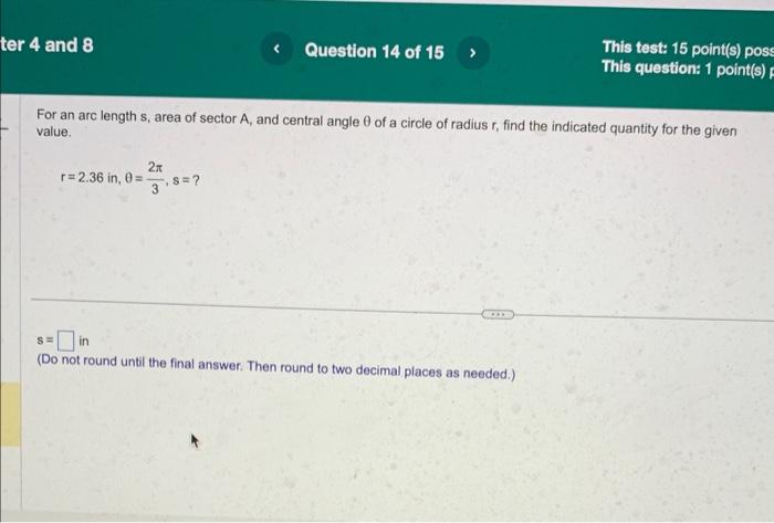 Solved value. r=2.36 in, θ=32π,s=? s= in (Do not round until | Chegg.com