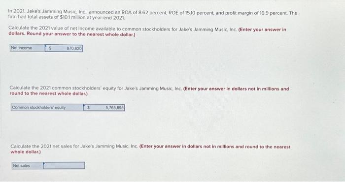 Solved In 2021, Jake's Jamming Music, Inc, announced an ROA | Chegg.com