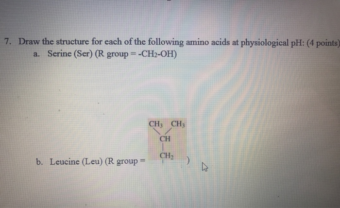 Solved 7. Draw the structure for each of the following amino | Chegg.com