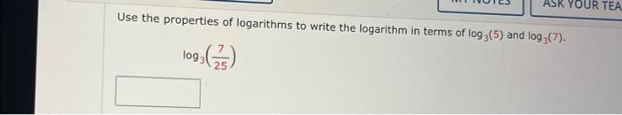 Solved Use the properties of logarithms to write the | Chegg.com