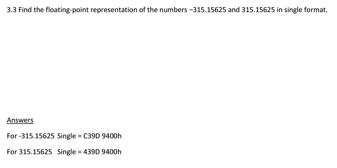 Solved 3.3 ﻿Find the floating-point representation of the | Chegg.com