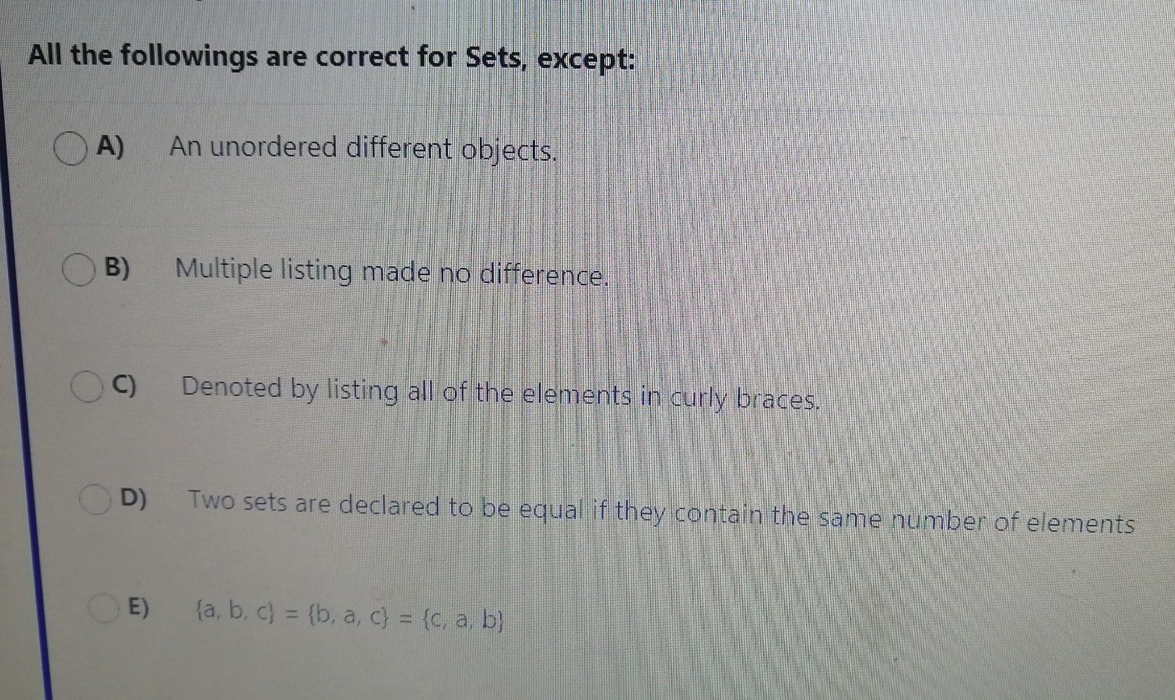 Solved All the followings are correct for Sets, except: A) | Chegg.com