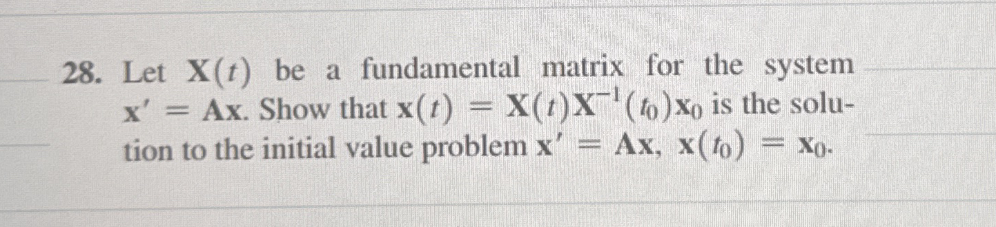 Solved Let x(t) ﻿be a fundamental matrix for the system | Chegg.com