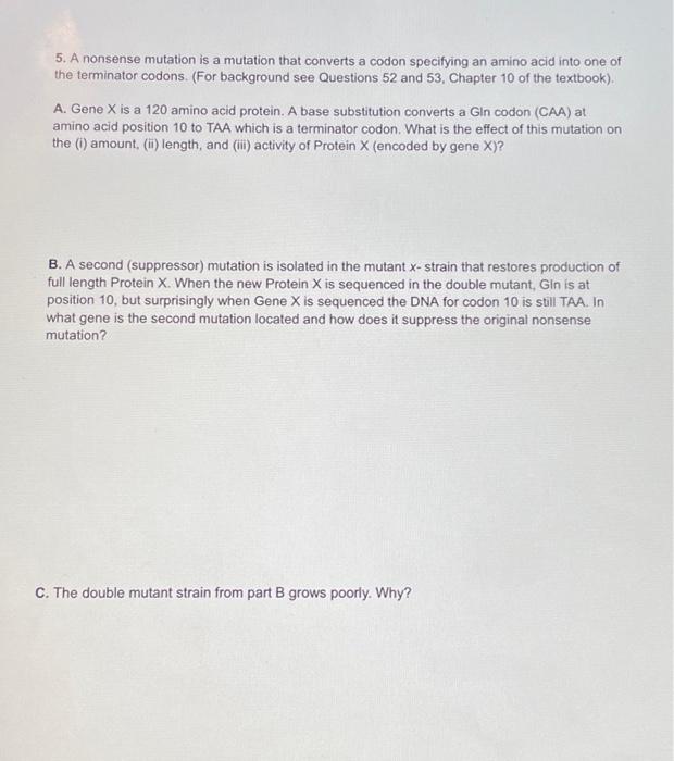 Solved 5. A nonsense mutation is a mutation that converts a | Chegg.com