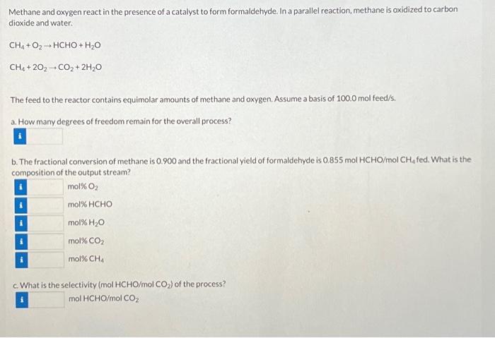 Solved Methane and oxygen react in the presence of a | Chegg.com