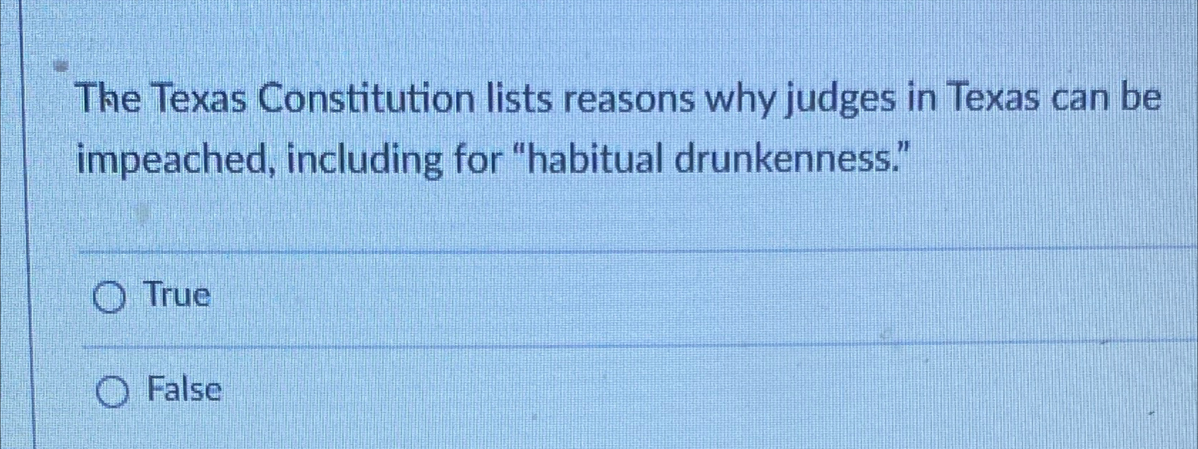 Solved The Texas Constitution lists reasons why judges in | Chegg.com