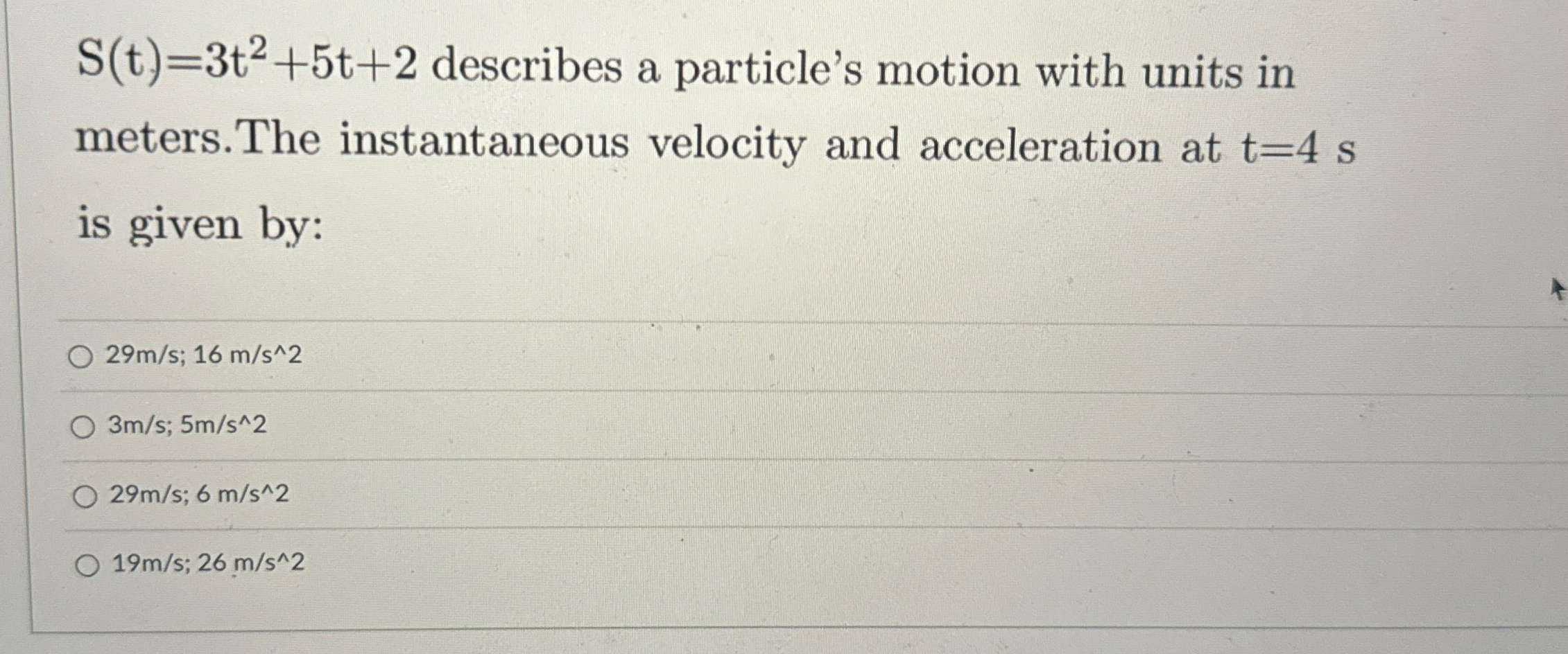 Solved S(t)=3t2+5t+2 ﻿describes a particle's motion with | Chegg.com