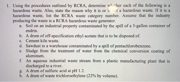 1. Using the procedures outlined by RCRA, determine | Chegg.com