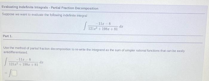 Solved Evaluating Indefinite integrals - Partial Fraction | Chegg.com