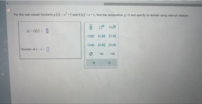 Solved For the real-valued functions g(x)=x2+5 and h(x)=x+1, | Chegg.com