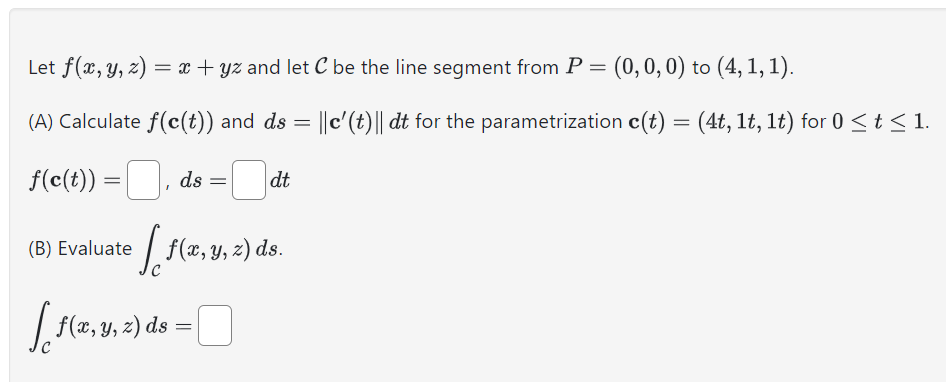 Solved Let f(x,y,z)=x+yz ﻿and let C ﻿be the line segment | Chegg.com