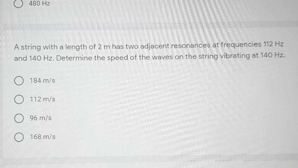 Solved 480 Hz A string with a length of 2 m has two adjacent | Chegg.com
