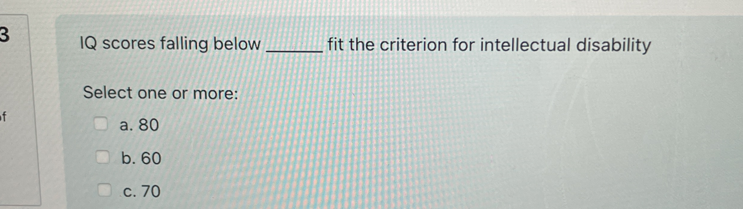 Solved 3IQ scores falling below ﻿fit the criterion for | Chegg.com