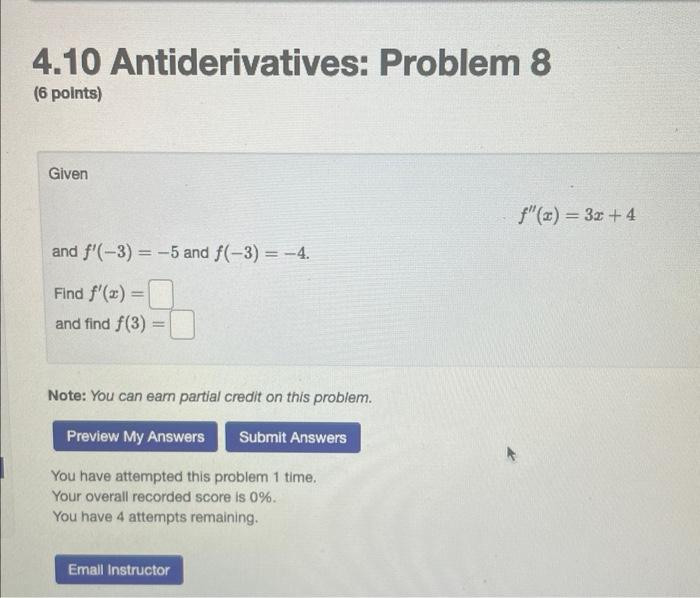 Solved 4.10 Antiderivatives: Problem 8 (6 points) Given | Chegg.com