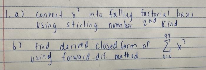 Solved 11. a) convert & into falling factorial basis using | Chegg.com