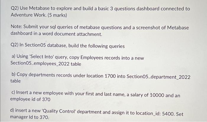 Solved Q2) Use Metabase to explore and build a basic 3 | Chegg.com