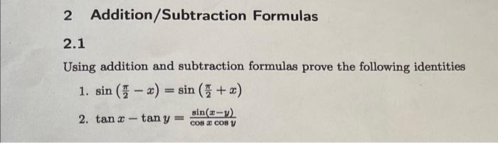 Solved 2 Addition/Subtraction Formulas 2.1 Using addition | Chegg.com