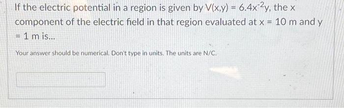 Solved If the electric potential in a region is given by | Chegg.com