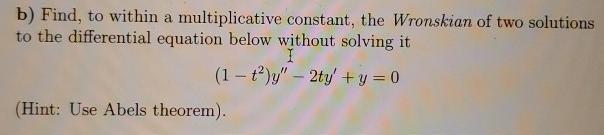 Solved b) Find, to within a multiplicative constant, the | Chegg.com