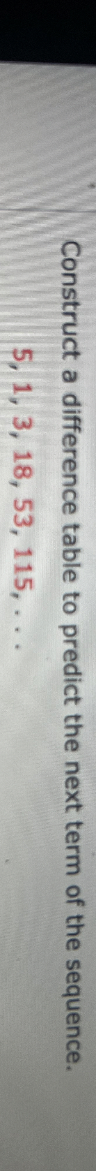 Construct a difference table to predict the next term | Chegg.com