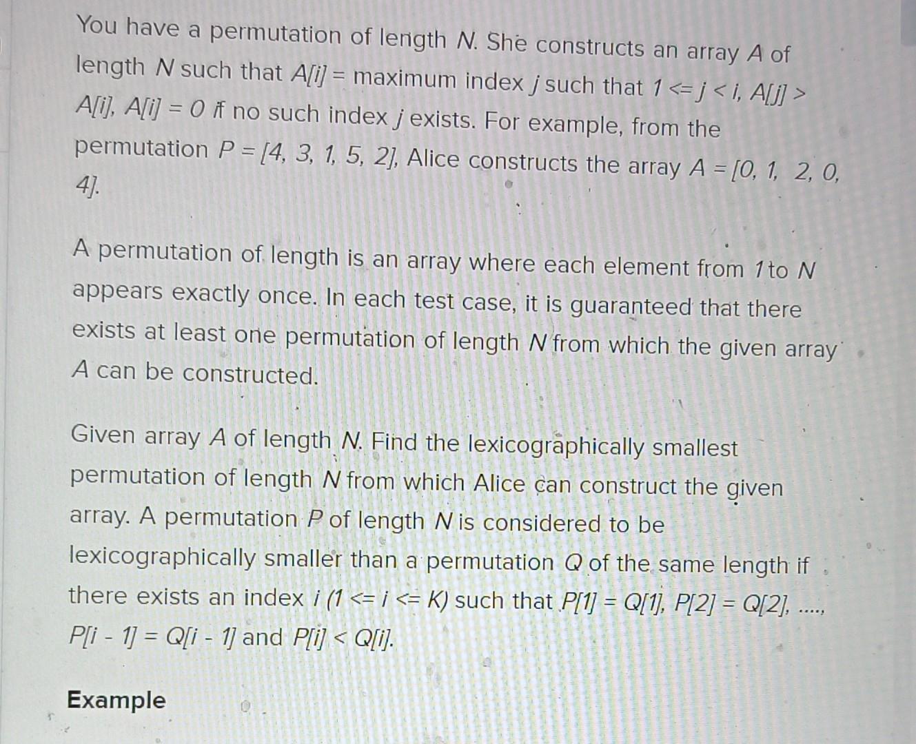Solved You have a permutation of lenigth N. She constructs | Chegg.com