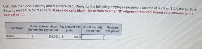 Solved Calculate the Social Security and Medicare deductions | Chegg.com