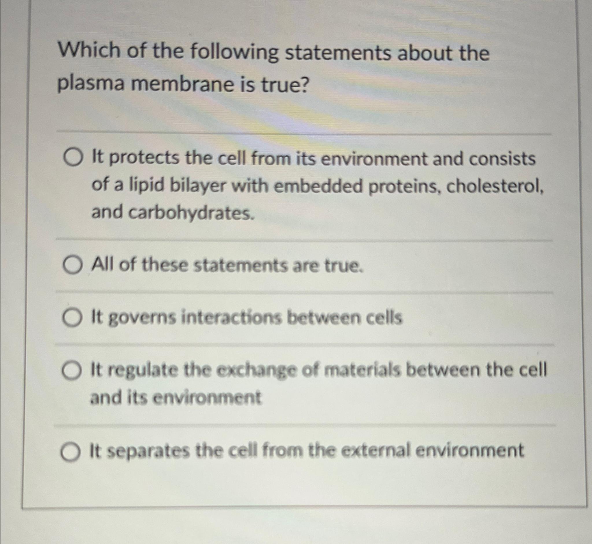 Solved Which of the following statements about the plasma | Chegg.com