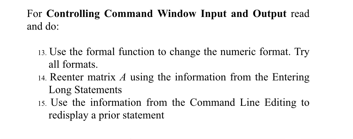 Solved For Controlling Command Window Input and Output | Chegg.com