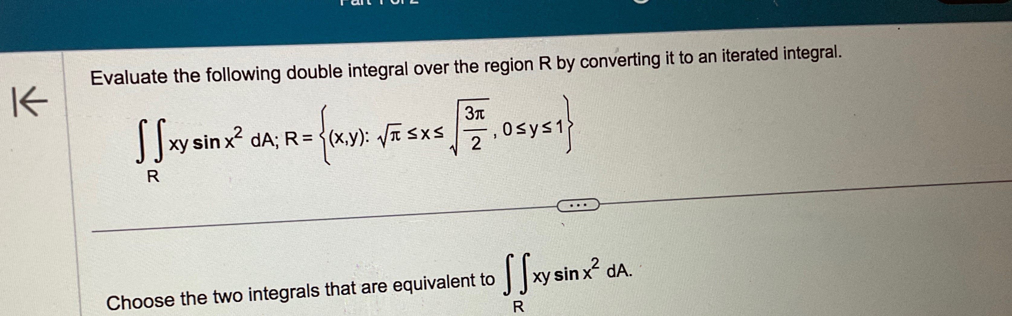 Solved Evaluate the following double integral over the | Chegg.com