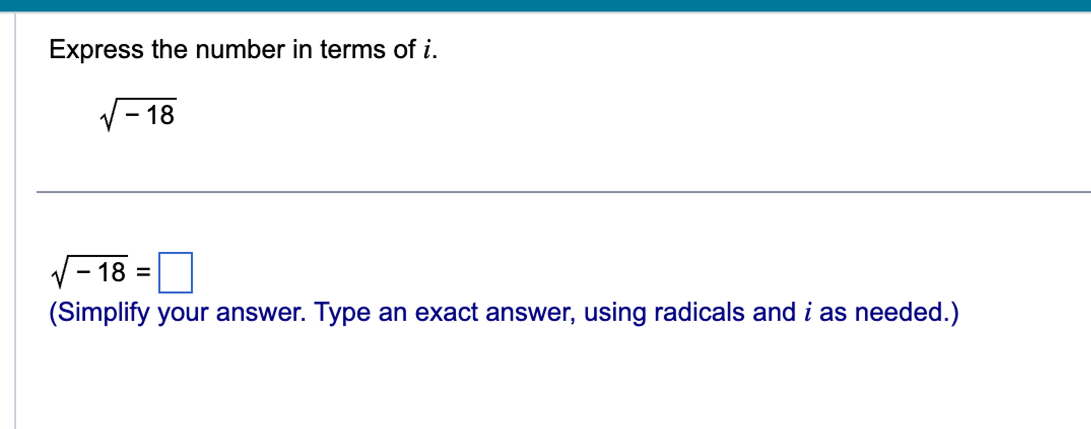 Solved Express the number in terms of i.-182-182=(Simplify | Chegg.com
