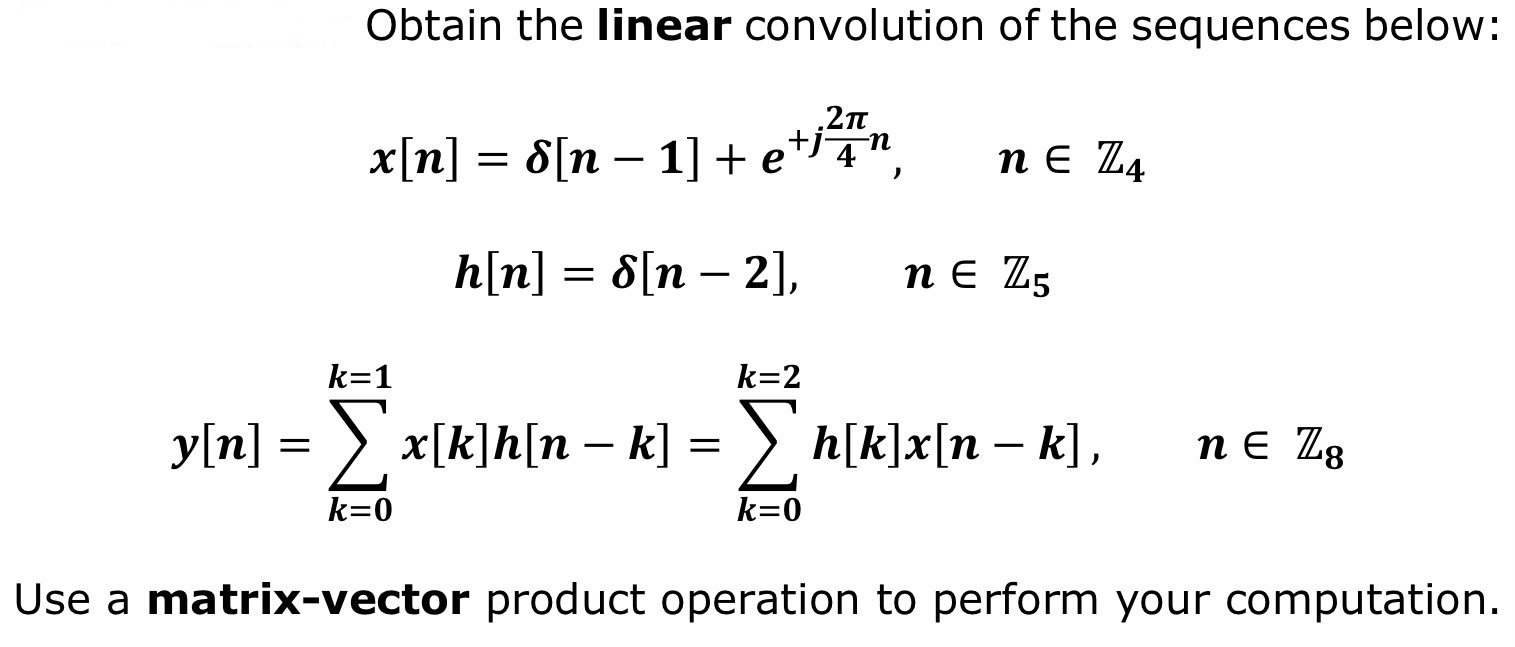 Solved Obtain the linear convolution of the sequences | Chegg.com