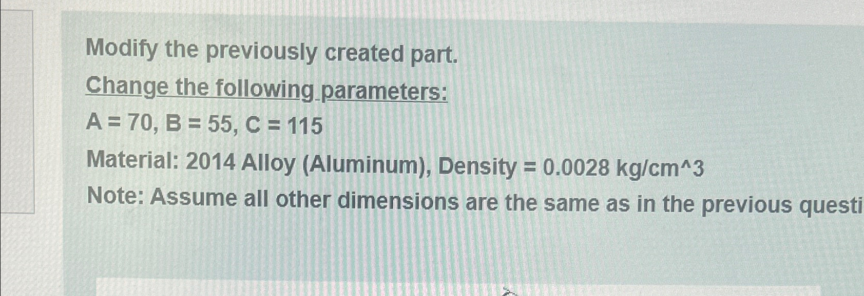 Modify the previously created part.Change the | Chegg.com