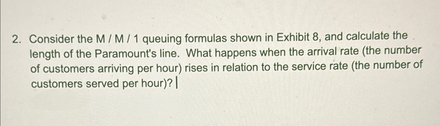 Solved Consider the M / ﻿M / 1 ﻿queuing formulas shown in | Chegg.com