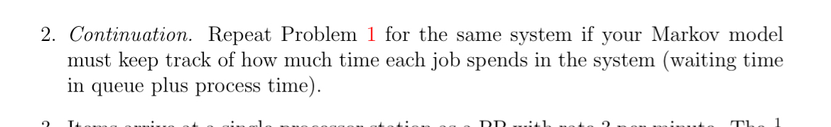 Solved Continuation. Repeat Problem 1 ﻿for the same system | Chegg.com