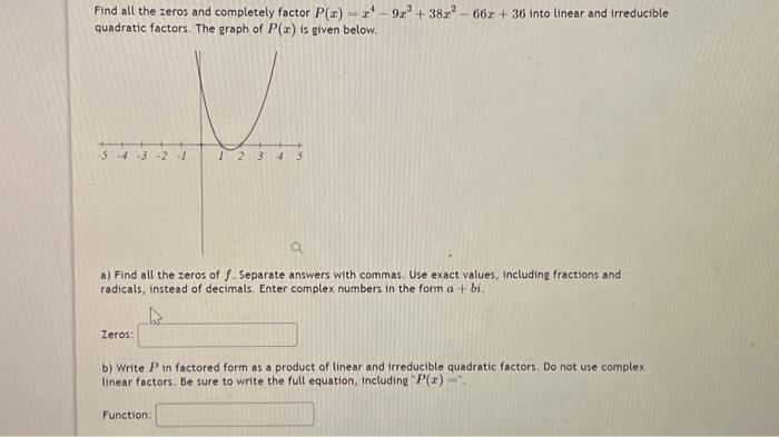 Solved Find all the zeros and completely factor | Chegg.com