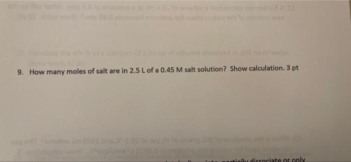 Solved 9. How many moles of salt are in 2.5 L of a 0.45 M | Chegg.com