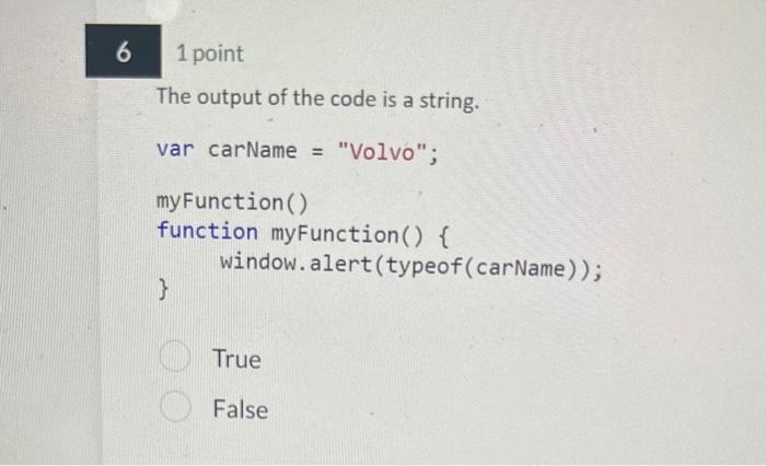 Solved 1 point The output of the code is a string. var | Chegg.com