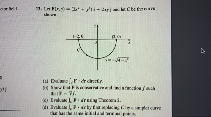 Solved ctor field. 13. Let F(x, y) = (3x2 + y2) i + 2xy j | Chegg.com