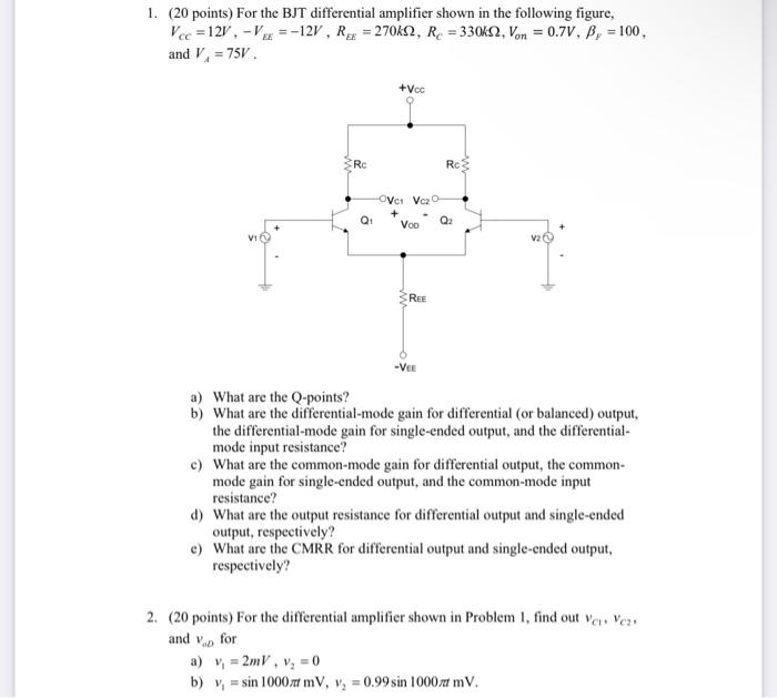 Solved 1. (20 points) For the BJT differential amplifier | Chegg.com