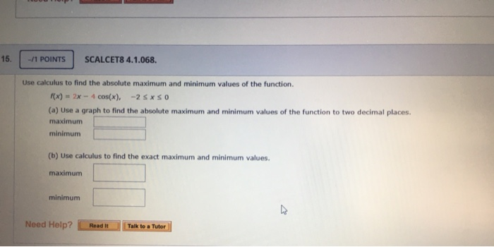 Solved 15. -/1 POINTS SCALCET8 4.1.068. Use calculus to find | Chegg.com